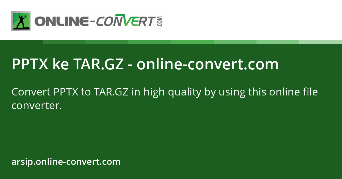 PPTX ke TAR.GZ - online-convert.com
