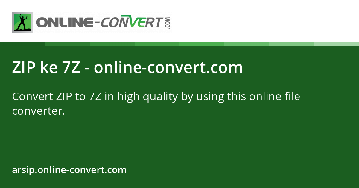 ZIP sampai 7Z - online-convert.com